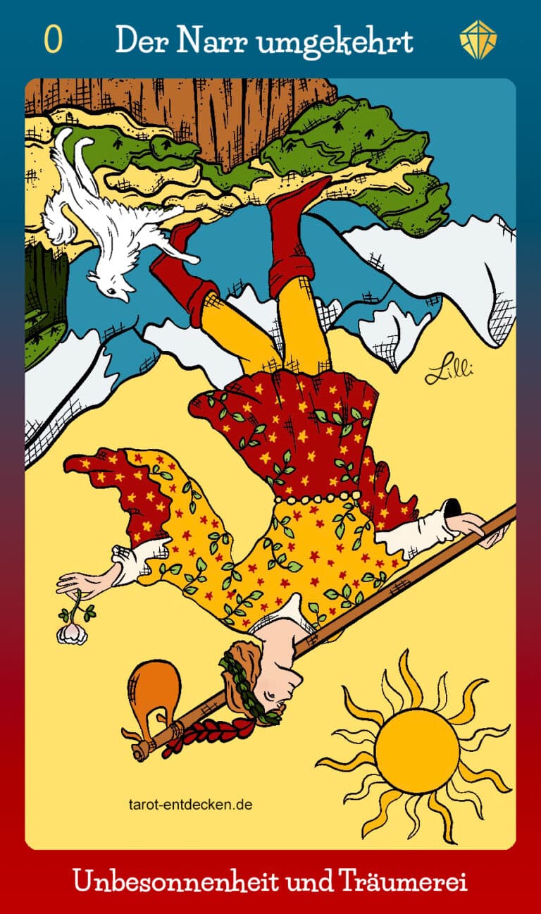 Bedeutung 🔎 Tarotkarte "Der Narr" (Nr. 0) + umgekehrt